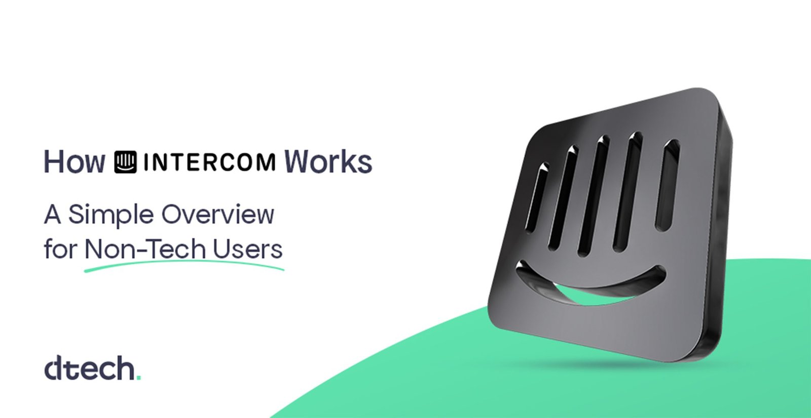 How Intercom Works: A Simple Overview for Non-Tech Users - Dtech Systems